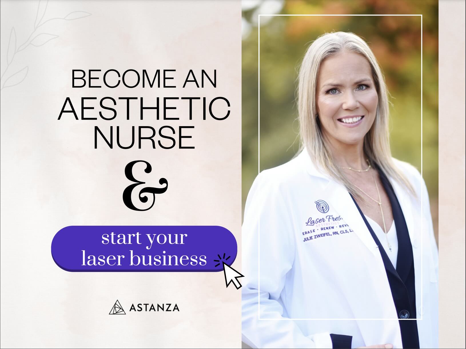 Laser Solutions for Aesthetic Nurses | Astanza Laser